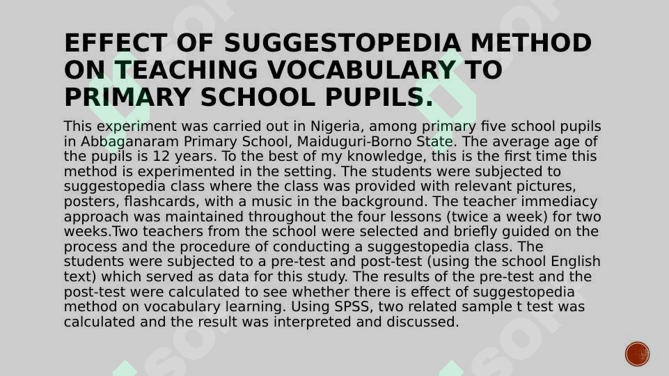 Desuggestopedia as learning strategies for developing students vocabulary.