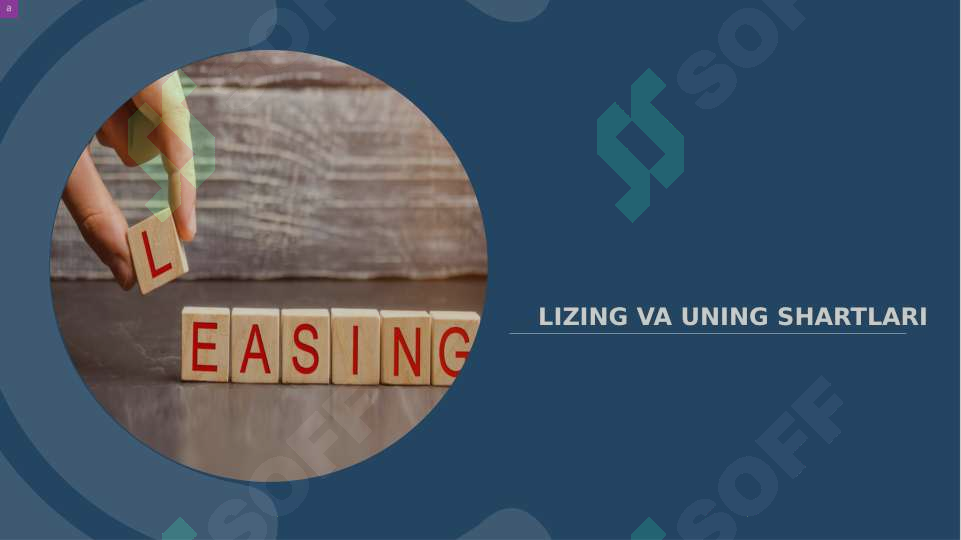 Lizing va uning shartlari