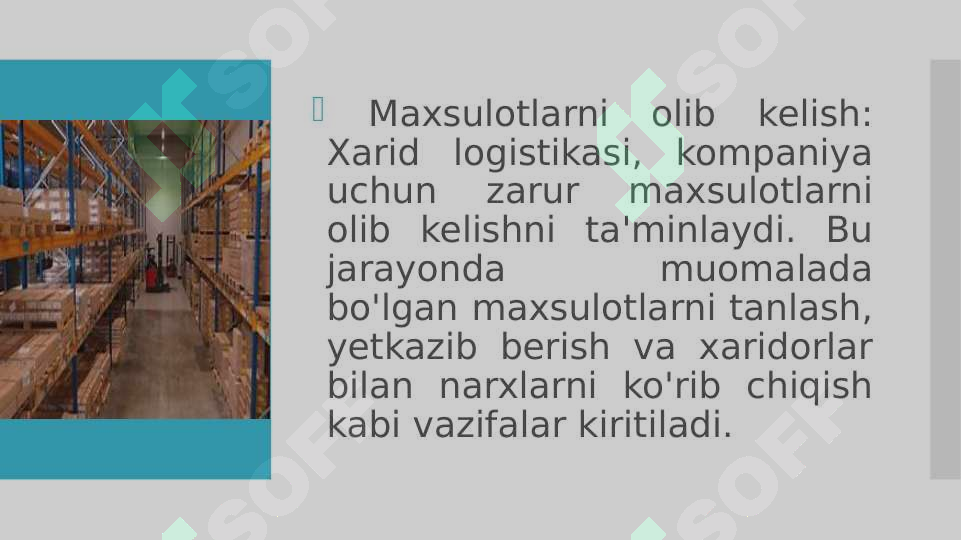 Xarid logistikasining vazifalari