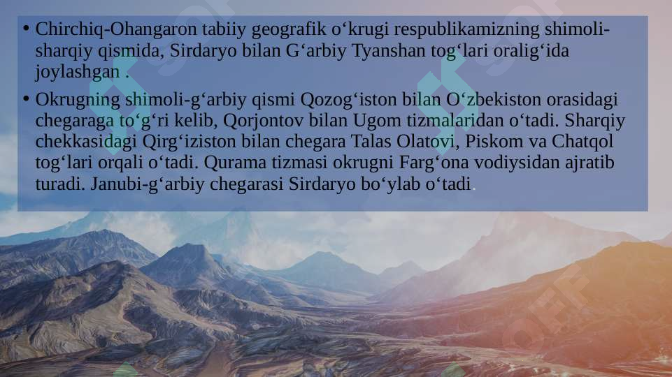 CHIRCHIQ-OHANGARON TABIIY GEOGRAFIK OKRUGI