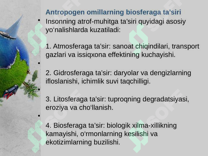 Antropogen omillarning biosferaga salbiy ta’sirini kamaytiramiz