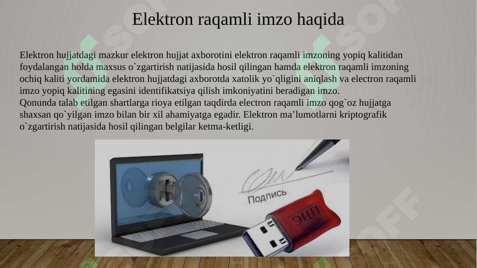 Elektron raqamli imzo va undan foydalanish texnologiyalari.