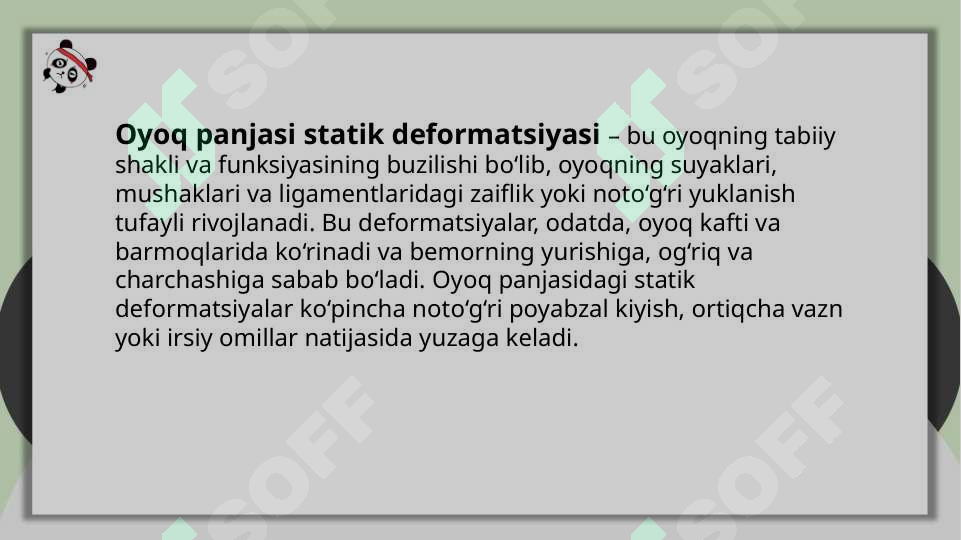 OYOQ PANJASI STATIK DEFORMATSIYASI
