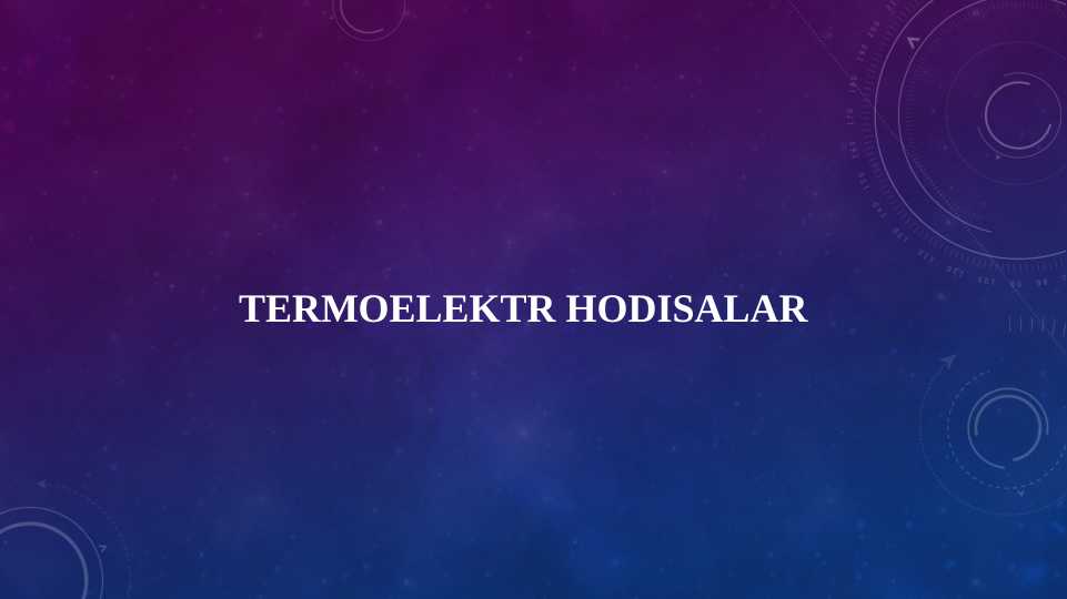 Termoelektrik xodisalar.pptx