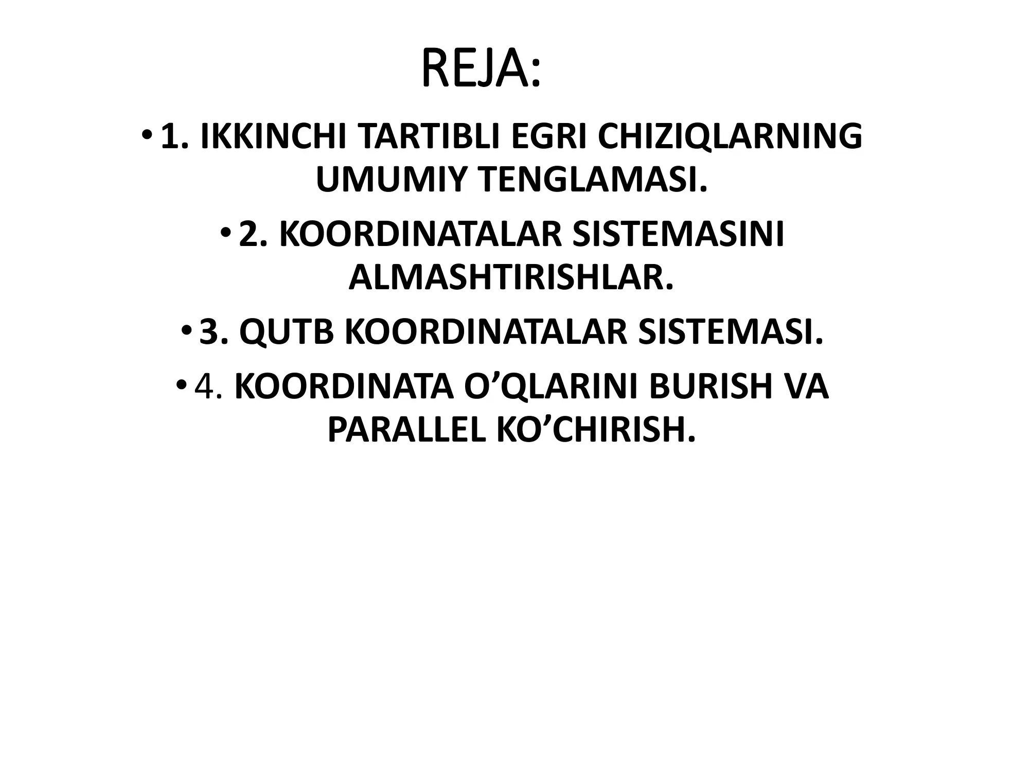 IKKINCHI TARTIBLI EGRI CHIZIQLARNING UMUMIY TENGLAMASI