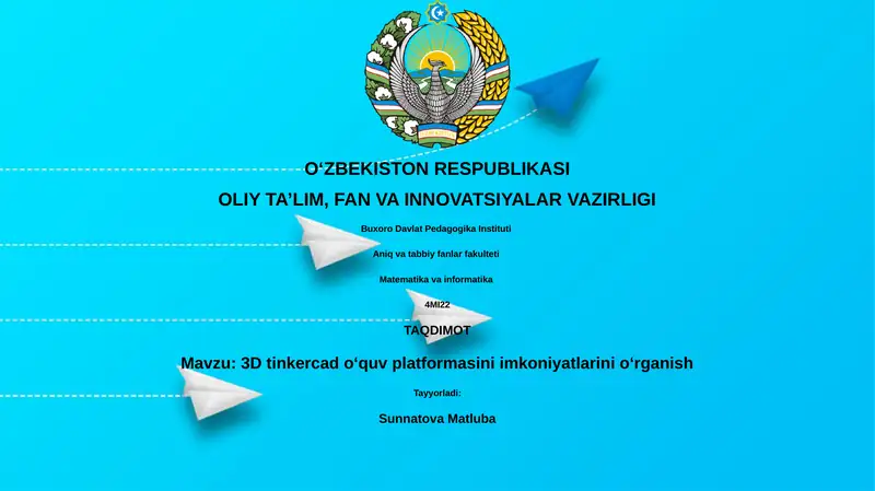 3D tinkercad o‘quv platformasini imkoniyatlarini o‘rganish