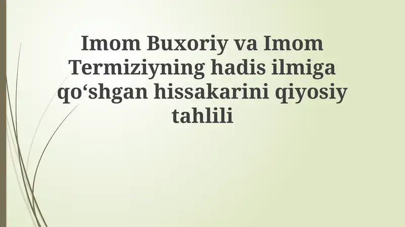 Imom Buxoriy va Imom Termiziyning Hayoti va Asarlari