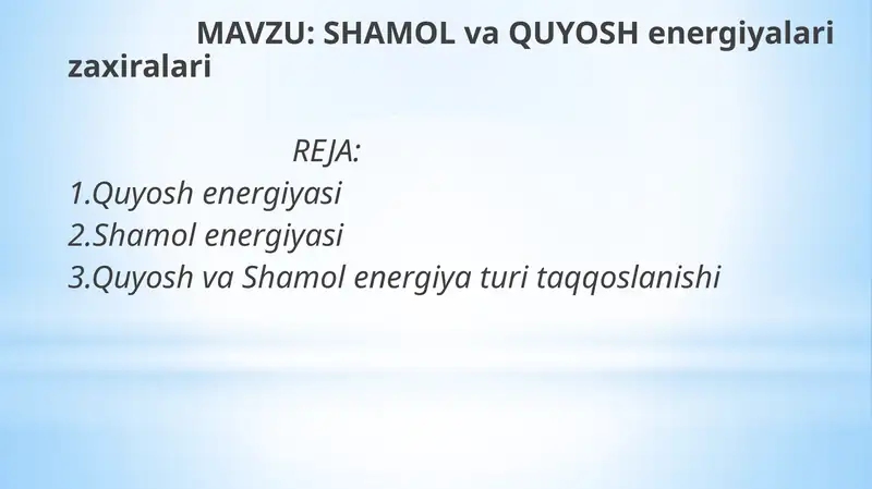 SHAMOL va QUYOSH energiyalari zaxiralari