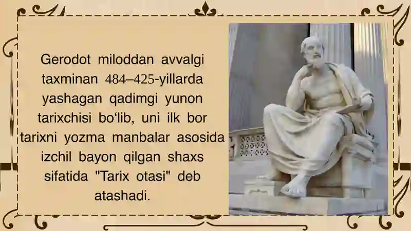 Gerodot — tarix otasi, uning "Tarix" kitobi va uning qadimgi dunyo ...