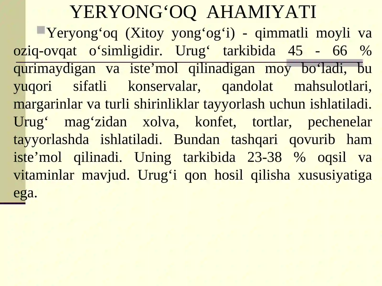 Yeryong‘oq ahamiyati biologiyasi va yetishtirish texnologiyasi