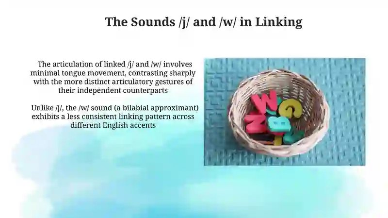 Consonant to Vowel Linking /j/ /w/