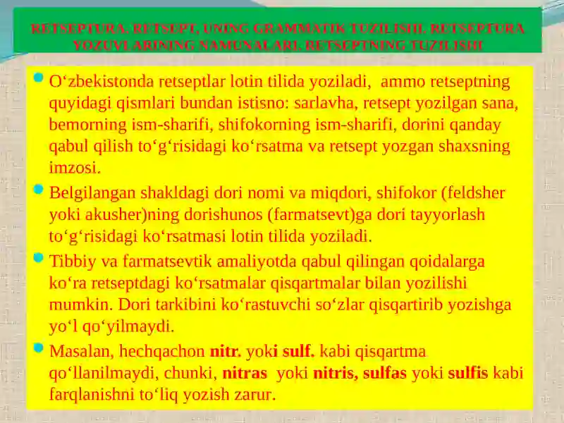 RETSEPT, UNING GRAMMATIK TUZILISHI. RETSEPTURA YOZUVLARINING NAMUNALARI