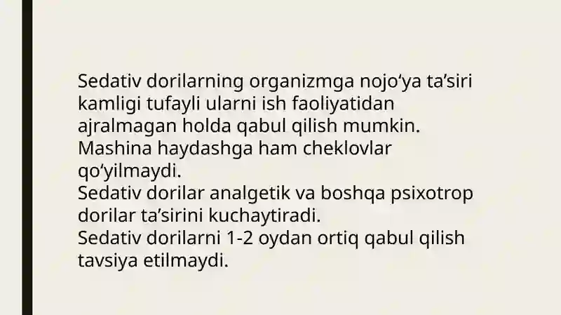 Sedativ dorilar ta'sir mexanizmi va ko'rsatmalar