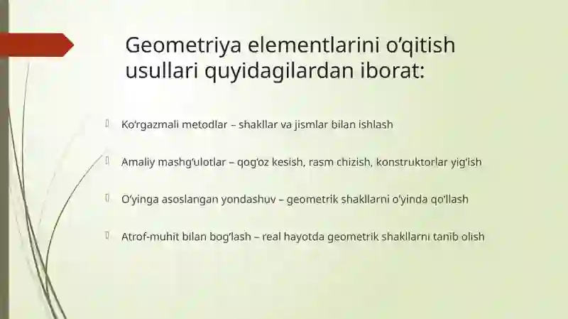 Geometriya elementlarini o'rgatish metodikasi